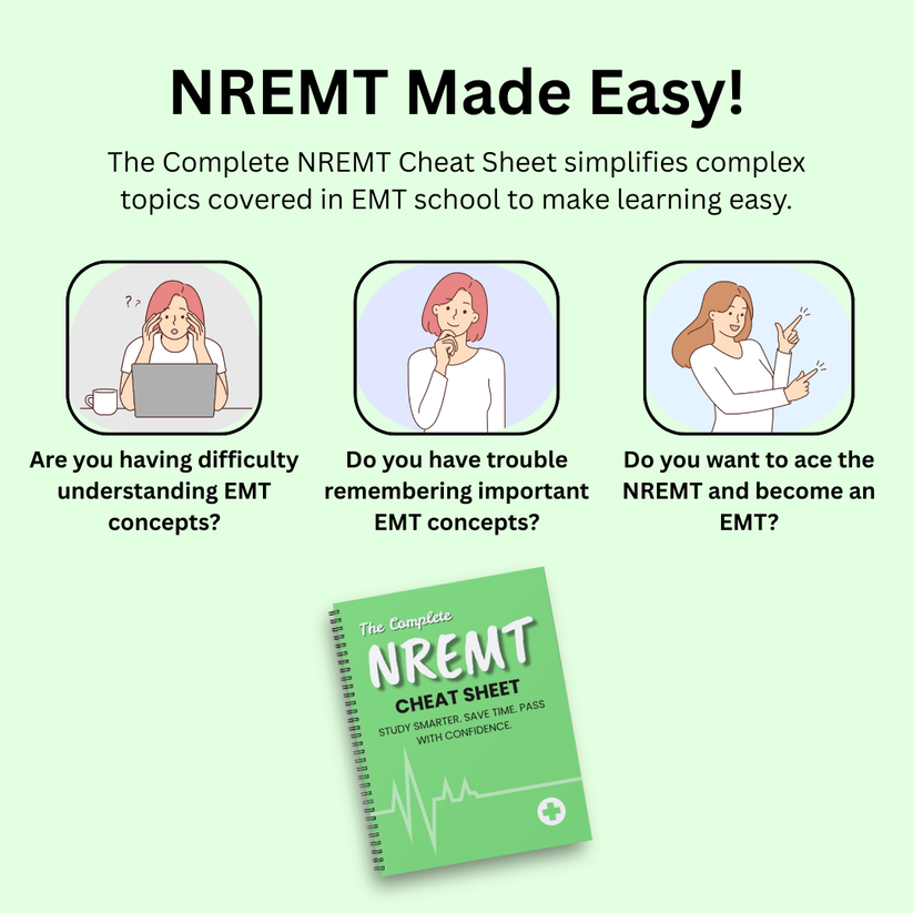 The Complete NREMT Cheat Sheet – EmtStudentNotes