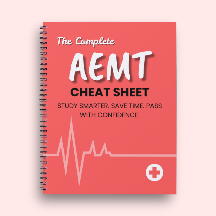 The Complete AEMT Cheat Sheet – EmtStudentNotes